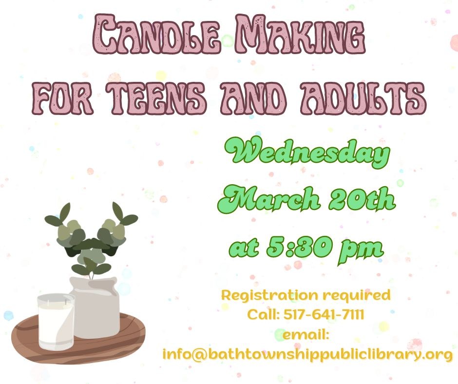 Candle Making — Bath Township Public Library