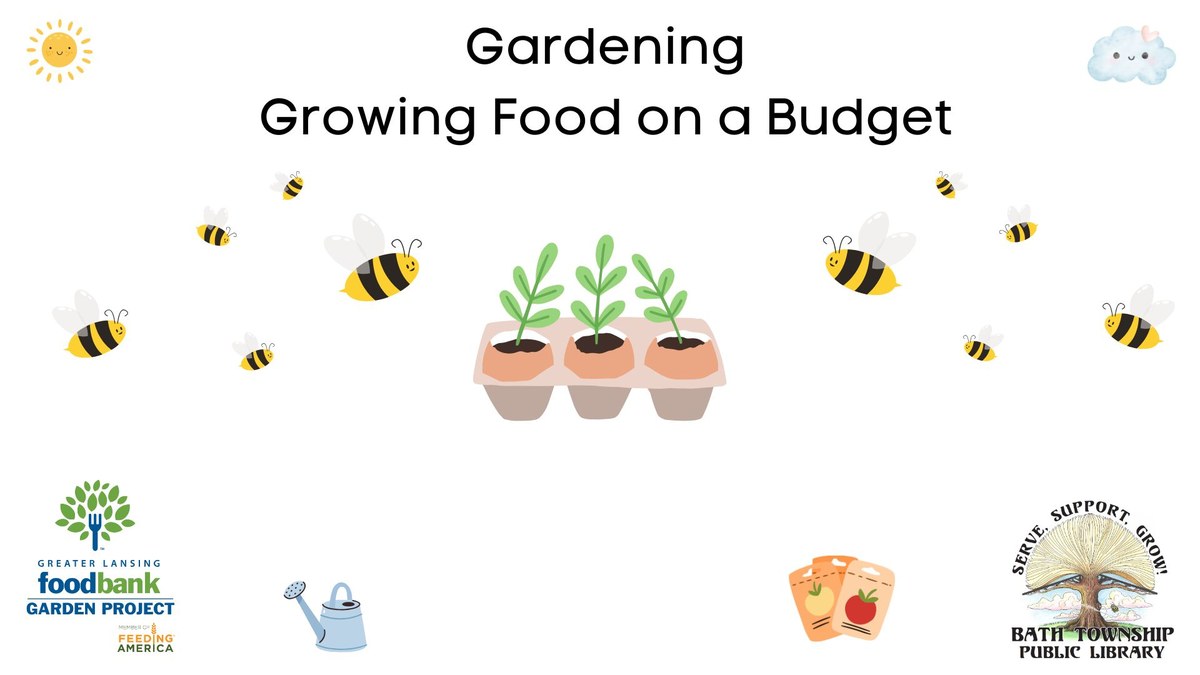 Gardening on a Budget — Bath Township Public Library