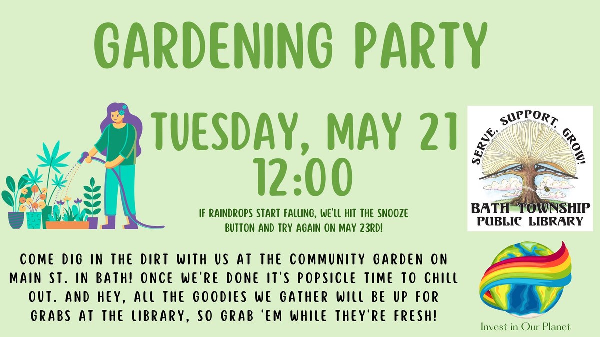 Gardening Party — Bath Township Public Library